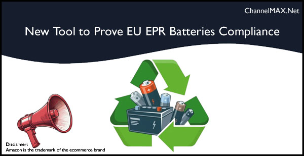 Amazon Introduces New Tool to Prove EU EPR Batteries Compliance