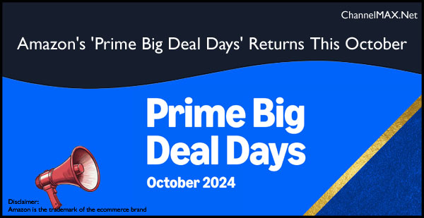Amazon's 'Prime Big Deal Days' Returns This October