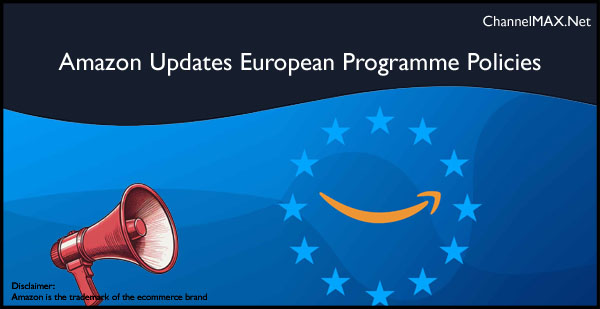 Amazon Updates European Programme Policies effective October 2